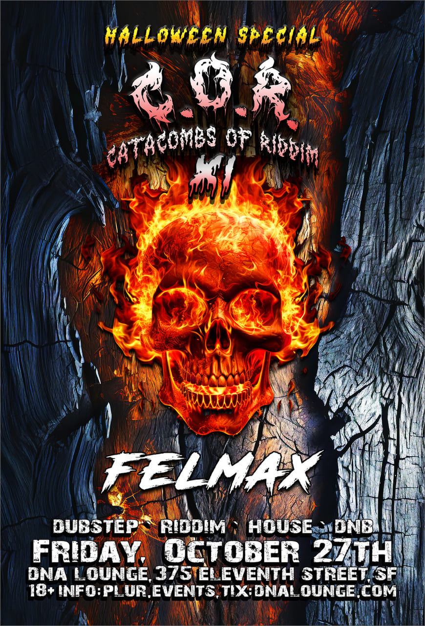 DNA Lounge: Catacombs of Riddim: XI: Halloween Special, 27 Oct 2023 (Fri)